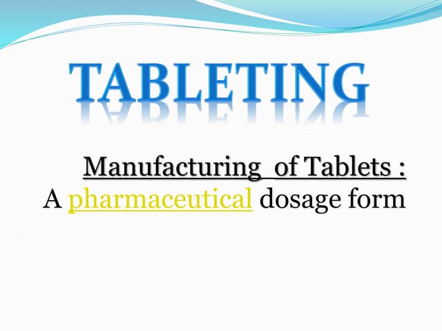Tablet manufacturing process | PPTX