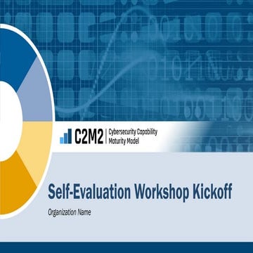 C2M2 V2.1 Self-Evaluation Workshop Kickoff Presentation -- July 2023.pptx