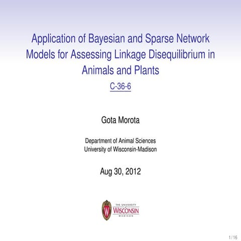 Application of Bayesian and Sparse Network Models for Assessing Linkage Disequilibrium in ...