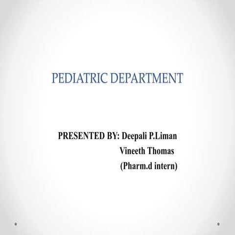 PEDIATRIC DEPARTMENT | PPT