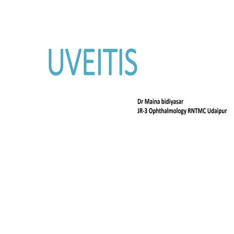 Uveitis (Classification, Panuveitis, Endophthalmitis, Panophthalmitis ...
