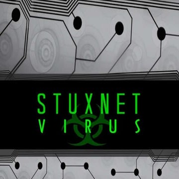 The Stuxnet Virus FINAL | PPTX