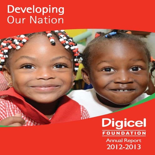 Digicel_Jamaica_Foundation_Annual_Report_2012_2013 | PDF | Non-Profit ...
