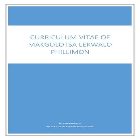 CURRICULUM VITAE OF LEKWALO PHILLIMON MAKGOLOTSA | PDF