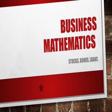 C7-Stocks-Bonds GENMATH-BUSINESS MATH.pptx | Stocks and Bonds | Personal Investing