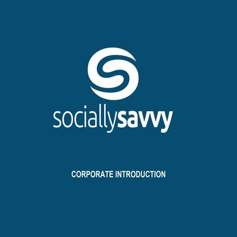 Socially Savvy Corporate Introduction | PDF