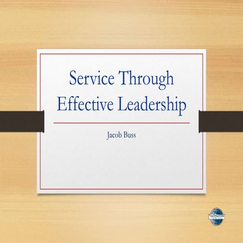 Service Through Effective Leadership ppt | PPT