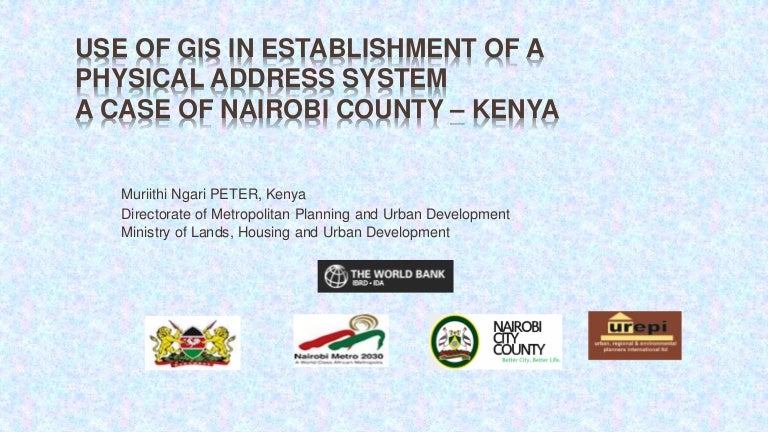 Establishment of a Physical Address System for Nairobi City County