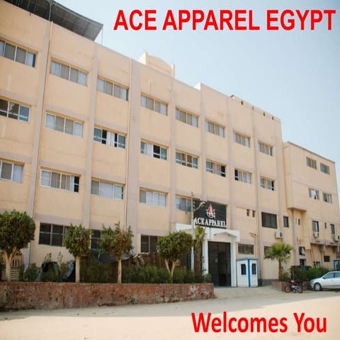 ACE APPAREL EGYPT-Company Profile | PPTX