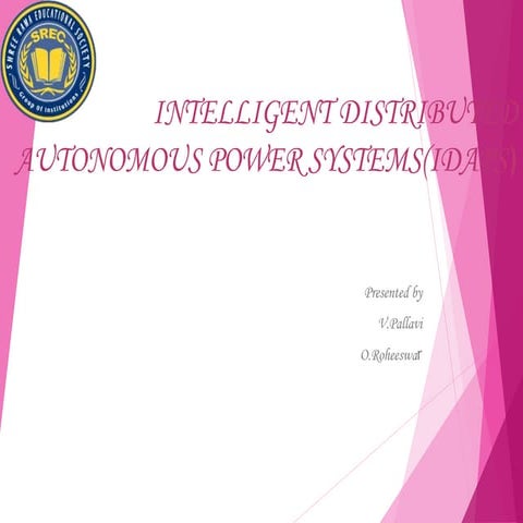 INTELLIGENT DISTRIBUTED AUTONOMOUS POWER SYSTEMS(IDAPS) | PPTX