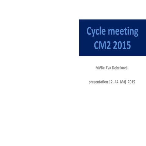 Cycle meeting Dr. Dobrikova presentation 12.-14.May 2015 | PPTX