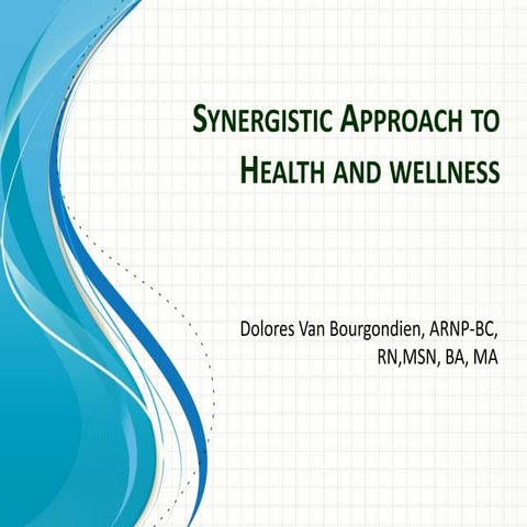 Synergistic Approach to Health and Wellness | PPT