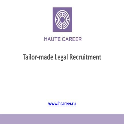 Haute_Career_Legal_Recruitment_Company-presentation_eng | PPTX | Legal ...