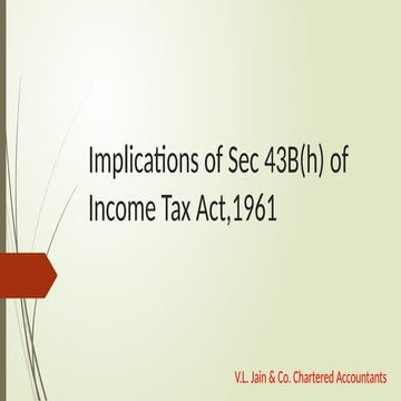 CA._(Dr.)_Vardhaman_Jain_Implications_of_Sec_43B(h)_of_Income_Tax_Act.pptx
