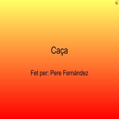 Caça | PPT