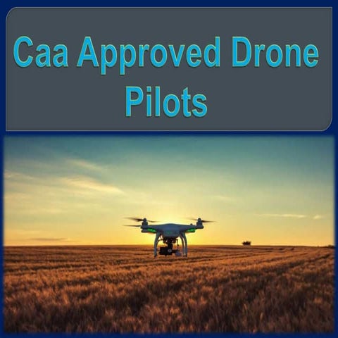 Caa approved drone pilots | PPT