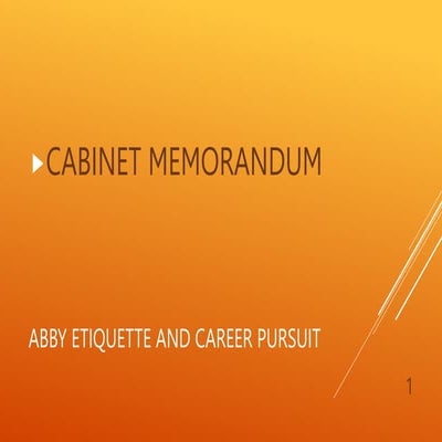 HOW CABINET MEMORANDUM IS WRITTEN AT THE WORKPLACE .ppt