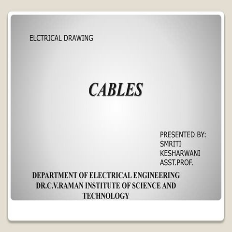 Cable electrical drawing | PPTX