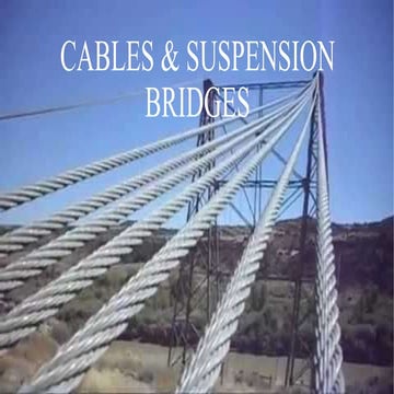 Cables & suspension bridges | PPTX