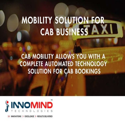 Mobility Solution for Cab Business | PPT
