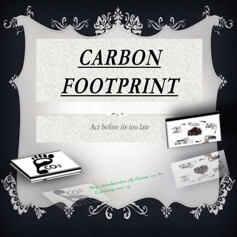 Carbon Foot Print ppt