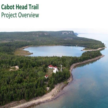 Cabot Head Trail - Project Overview | PPT
