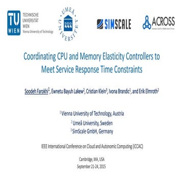 Coordinating CPU and Memory Elasticity Controllers to Meet Service Response Time Constraints | PPTX