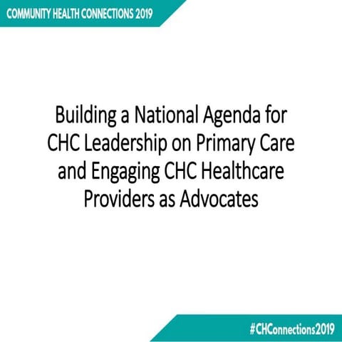 Building a National Agenda for CHC Leadership on Primary Care and ...