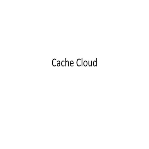 Cache cloud 최종 | PPT