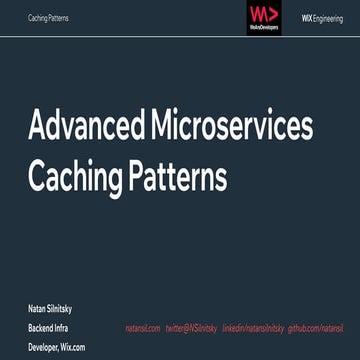 Advanced Caching Patterns used by 2000 microservices - WeAreDevelopers ...