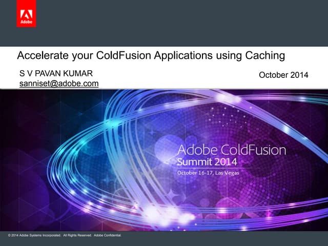 Accelerate Your Coldfusion Applications Using Caching Ppt