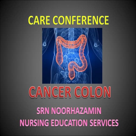 Cancer Colon Care Conference | PPT