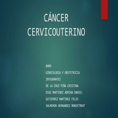 Cancer Cervicouterino Instituto Politecnico Nacional | PPTX