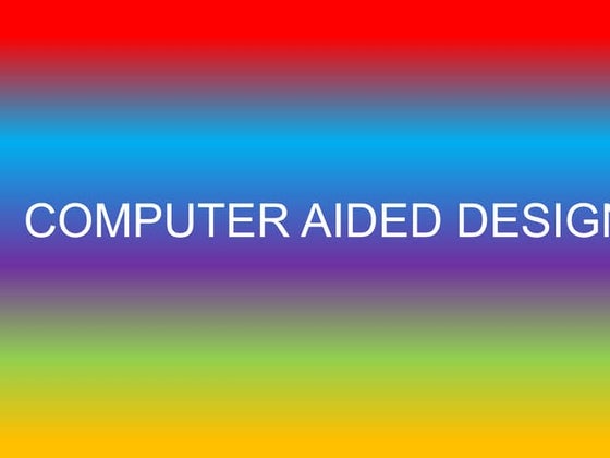 Introduction to Computer Aided Design | PPT