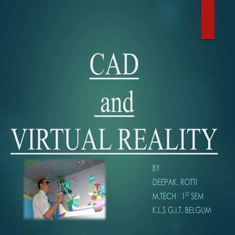 CAD and VIRTUAL REALITY | PPTX