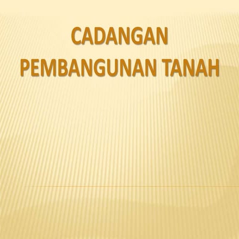 Cadangan pembangunan tanah | PPTX