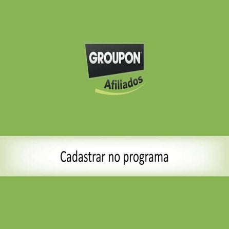 Cadastrar no Groupon BR | PPTX | Technology & Computing