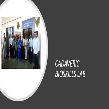 CADAVERIC BIOSKILLS LAB | PPTX