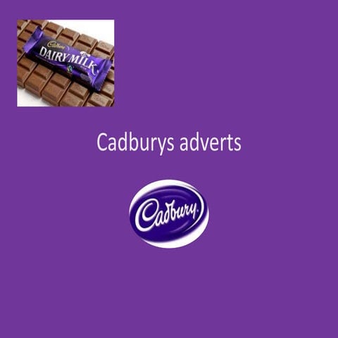 Cadburys advert | PPTX | Advertising Industry | Industries