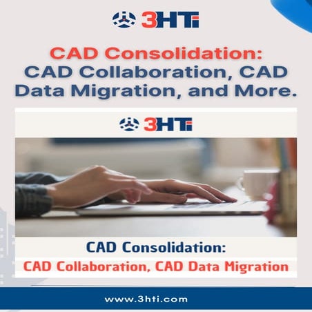 CAD Consolidation CAD Collaboration, CAD Data Migration, and More.pdf