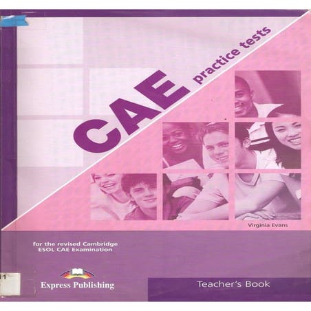 CAE practice tests teacher's book for the revised cambridge esol cae ...