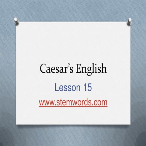 Caesar's English 15 Word Stems | PPTX