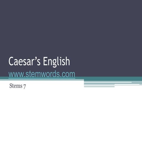 Caesar's English 11 Word Stems | PPTX