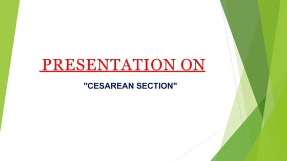 Caesarean section | PPTX | Pregnancy | Reproductive Health