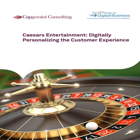 Caesars entertainment digitally personalizing the customer experience ...