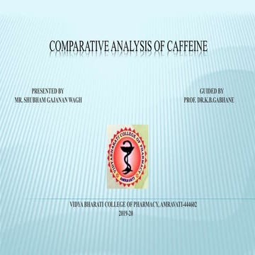 Caffeine , Analysis of caffeine | PPTX
