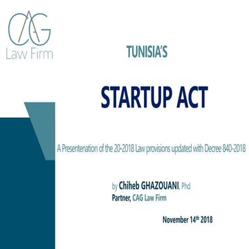 Tunisia's startup act (Law 20-2018 issued April 17th 2018) updated with the Decree issued 11th ...