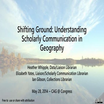 Shifting ground: scholarly communication in geography | PPTX