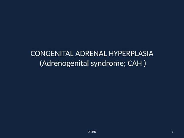 Congenital adrenal hyperplasia | PPTX | Hormonal Disorders | Endocrine ...