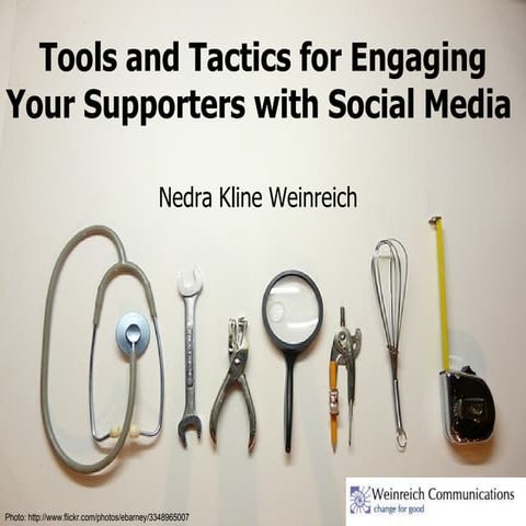 Tools and Tactics for Engaging Your Supporters with Social Media | PPT ...